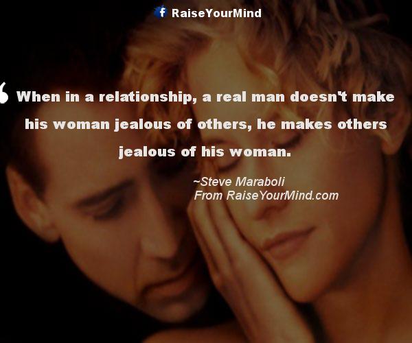 Love Quotes Sayings And Verses When In A Relationship A Real Man
