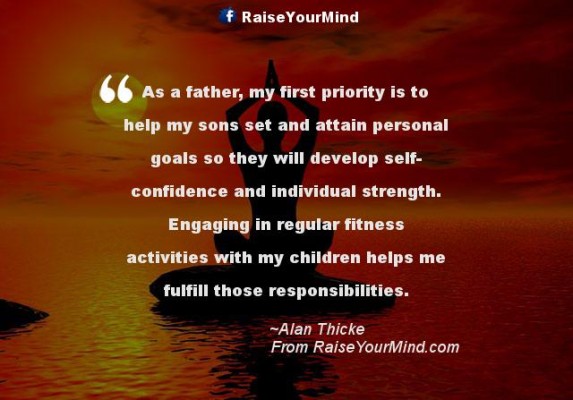 Fitness Motivational Quotes | As a father, my first priority is to help ...