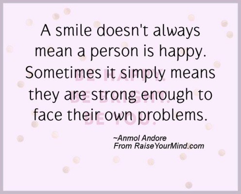 Happiness Quotes | A smile doesn’t always mean a person is happy ...