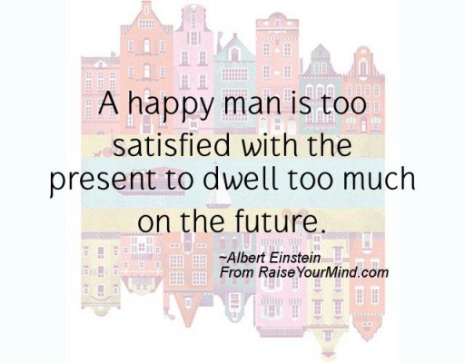 Happiness Quotes | A happy man is too satisfied with the present to ...