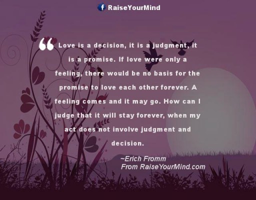 Love Quotes, Sayings & Verses | Love is a decision, it is a judgment ...