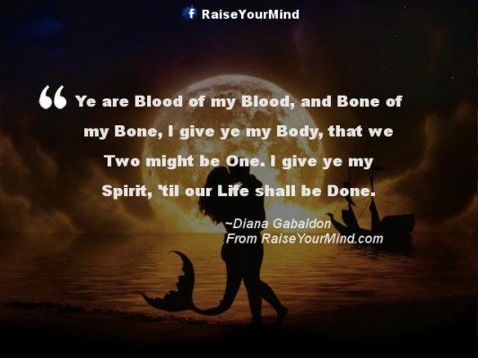 Love Quotes, Sayings & Verses | Ye are Blood of my Blood, and Bone of ...